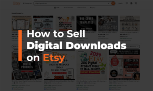How to Sell Digital Downloads on Etsy